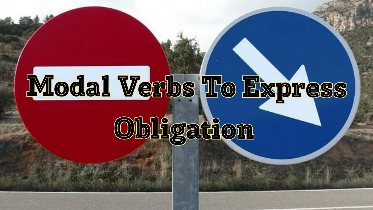 Modal verbs (and other verbs) to express Obligation - Smart English Notes